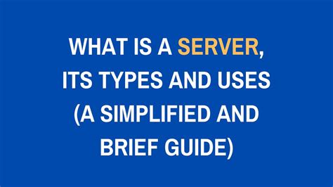 Demystifying Servers Types And Applications Simplified