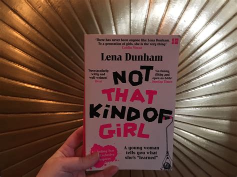 Book Review Not That Kind Of Girl By Lena Dunham Lulubellelife