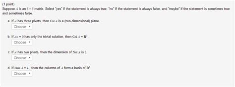 Solved Suppose A Is An 5 Times 5 Matrix Select Yes If The