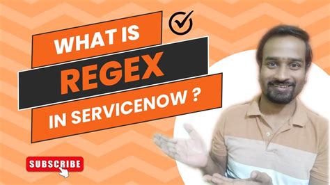 regex in servicenow engineer vineet jajodia youtube