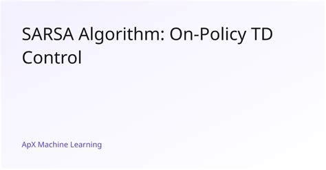 Sarsa Algorithm On Policy Td Control