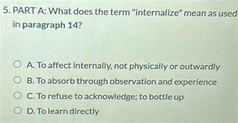 Solved What Does The Term Internalize Mean As Used In Paragraph 14