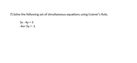 Solved 7 Solve The Following Set Of Simultaneous Equations
