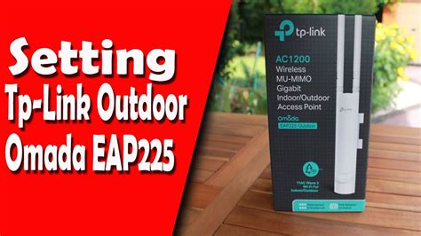Setting Tp Link Outdoor Omada EAP YouTube