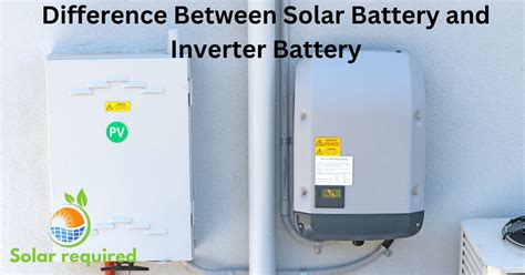 Difference Between Solar Battery And Inverter Battery‍