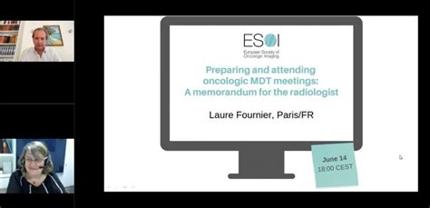Preparing And Attending Oncologic MDT Meetings A Memorandum For The Radiologist ESOI
