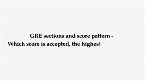 GRE Sections And Score Patterns