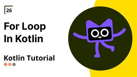 For Loop In Kotlin Kotlin Complete Course In Hindi 25 Youtube