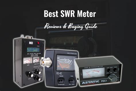Top 7 Best Swr Meter In 2021 Reviews And Buying Guide Tappinthrulife