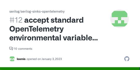 Accept Standard Opentelemetry Environmental Variables For Configuration · Issue 12 · Serilog