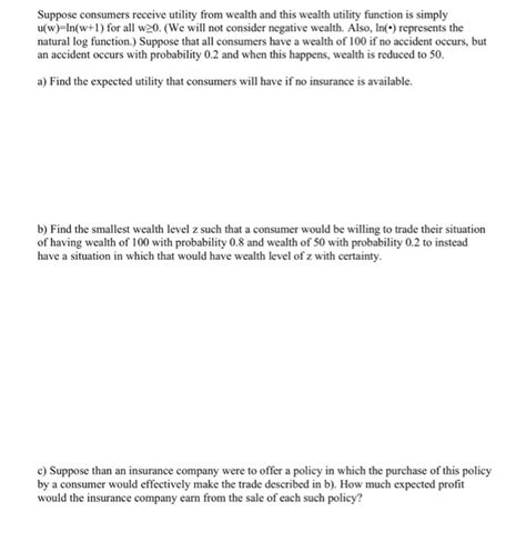 Solved Suppose Consumers Receive Utility From Wealth And