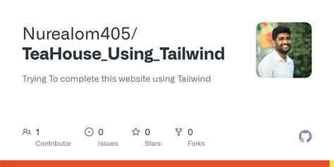 Github Nurealom Teahouse Using Tailwind Trying To Complete This Website Using Tailwind