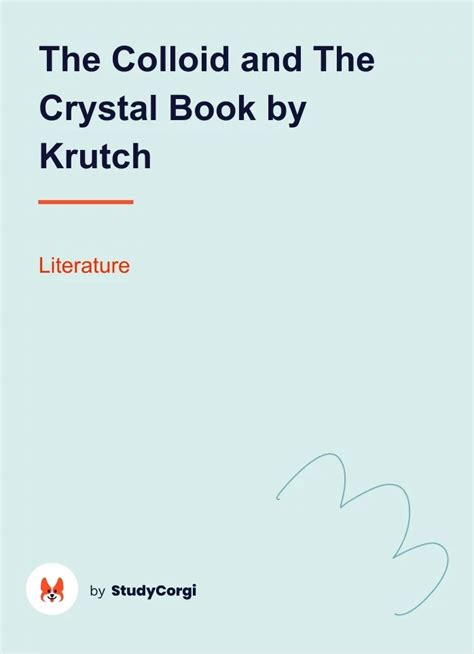 The Colloid And The Crystal Book By Krutch Free Essay Example