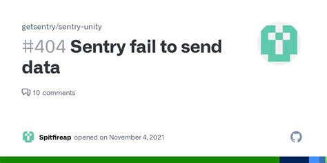 Sentry Fail To Send Data · Issue 404 · Getsentrysentry Unity · Github