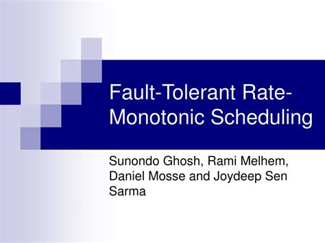 Ppt Fault Tolerant Rate Monotonic Scheduling Powerpoint Presentation