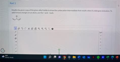 Solved Modify The Given Copy Of The Given Alkyl Halide To