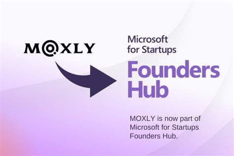 moxly is now a part of microsoft for startups founders hub r moxly