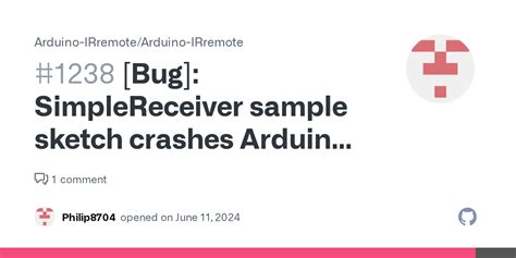 Bug Simplereceiver Sample Sketch Crashes Arduino Nano Connect Rp2040 · Issue 1238 · Arduino