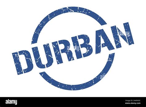 Durban Stamp Durban Grunge Round Isolated Sign Stock Vector Image And Art Alamy