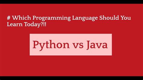 Python Vs Java Which Programming Language Should You Learn Today Youtube