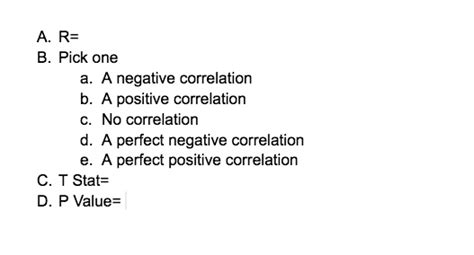 Solved A R B Pick One A Negative Correlation Positive Correlation No Correlation A Perfect