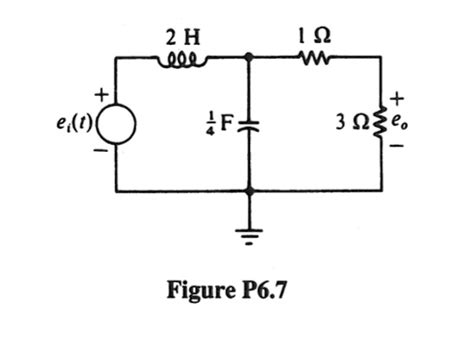 For The Circuit Shown In Figure P67 Use The Loop Equation Method To Find The Input Output