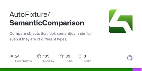 github autofixture semanticcomparison compare objects that look semantically similar even if