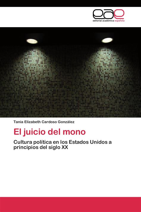El Juicio Del Mono 978 3 8443 4409 7 9783844344097 3844344098