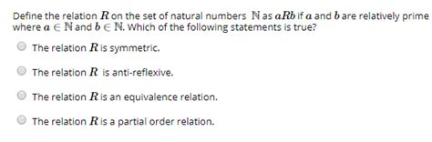 Solved Define The Relation R On The Set Of Natural Numbers N Chegg Com