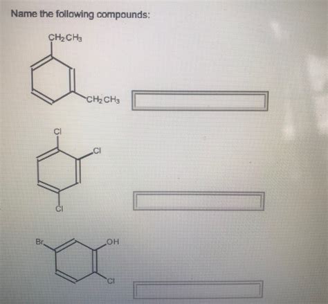 Solved Name The Following Compounds Ch2ch3 Ci Ci Ci