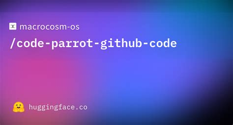 Macrocosm Oscode Parrot Github Code · Datasets At Hugging Face