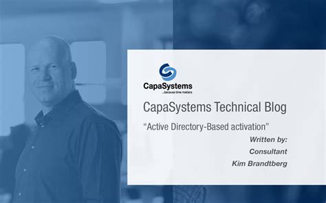 Capasystems Active Directory Based Activation Technical Blog