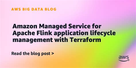 Amazon Managed Service For Apache Flink Application Lifecycle