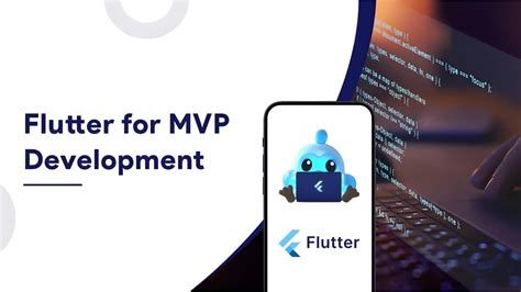 Why Flutter Is Ideal For The Mvp App Development
