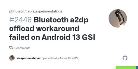 Bluetooth A2dp Offload Workaround Failed On Android 13 Gsi · Issue