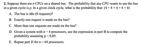 Solved Suppose There Are N CPUs On A Shared Bus The Chegg Com