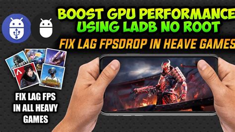 Gpu Boost Performance Android No Need Root Adb Setprop Fix Lag Fps