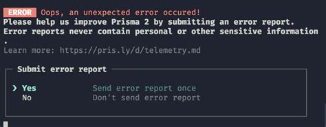 Always Get Unexpected Error While Trying `prisma2 Dev` · Issue 639