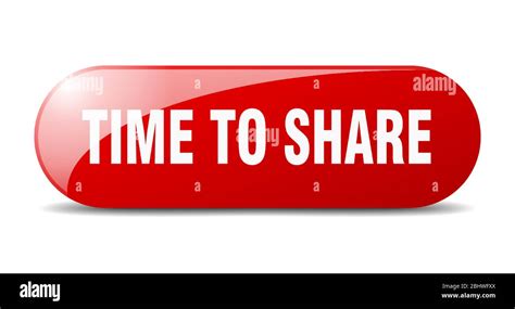 Time To Share Button Time To Share Sign Key Push Button Stock Vector Image And Art Alamy