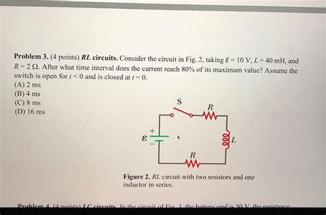 Solved Problem Points Rl Circuits Consider The Circuit Chegg Com