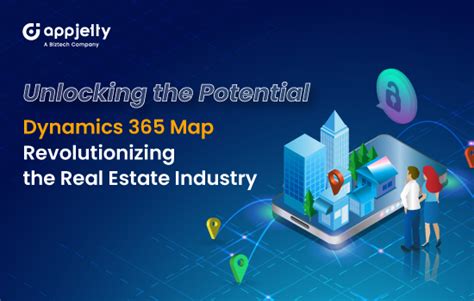 Unlocking The Potential Dynamics 365 Map Revolutionizing The Real Estate Industry