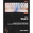 Learn Winui Leverage Winui And The Windows App Sdk To Create Modern Windows Applications With