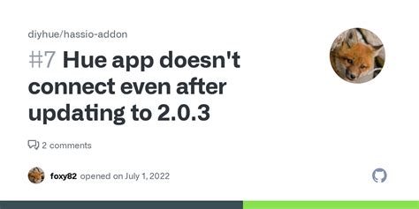 Hue App Doesnt Connect Even After Updating To 203 · Issue 7
