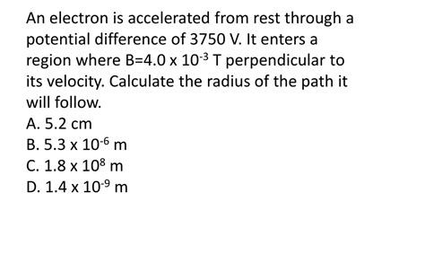 Solved An Electron Is Accelerated From Rest Through A