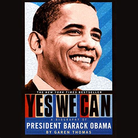 Yes We Can A Biography Of Barack Obama Garen Thomas Roscoe Orman