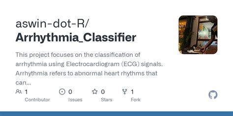 github aswin dot r arrhythmia classifier this project focuses on the