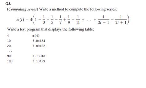 Solved Write A Method To Compute The Following Series Write