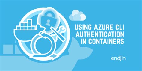 Using Azure Cli Authentication Within Local Containers Endjin Azure Data Analytics