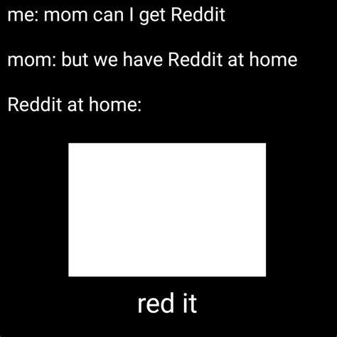 Why Mom R Memes