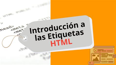 Que Son Las Etiquetas Html Y Algunos Ejemplos Guía Completa 2022